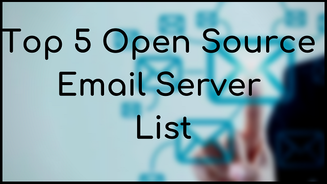 #5 Top Open Source Email Server Solution 2021 [Updated List]